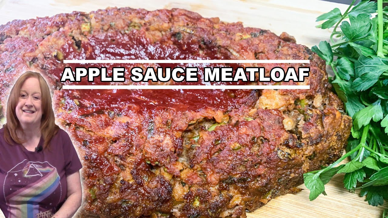 APPLE SAUCE MEATLOAF, A flavorful, Moist Meatloaf Recipe - YouTube