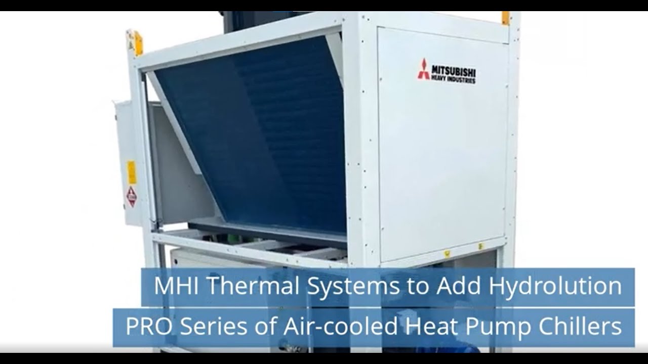 MHI PRO Series of Air-cooled Heat Pump Chillers / Increase in Qualified ...