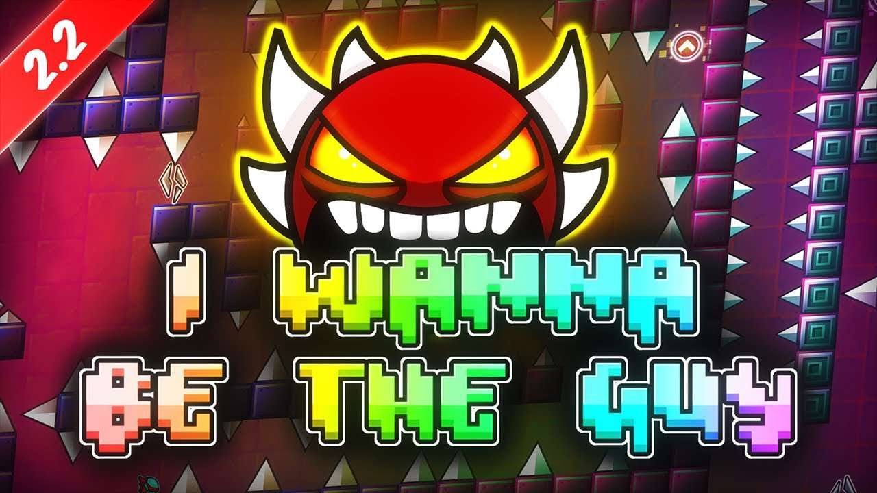 Geometry Dash 2.2 I wanna be the guy - YouTube