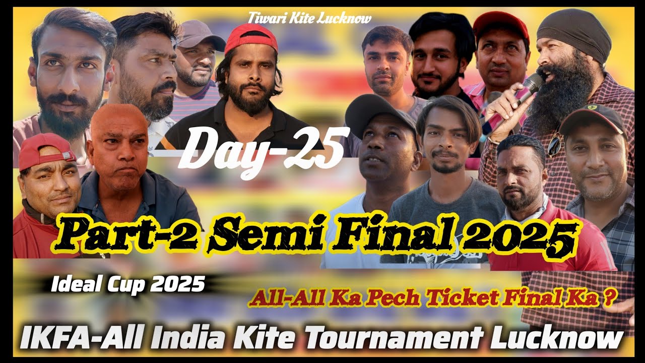 Semi Final Part-2 All India Kite Tournament Lucknow | Kite Tournament ...