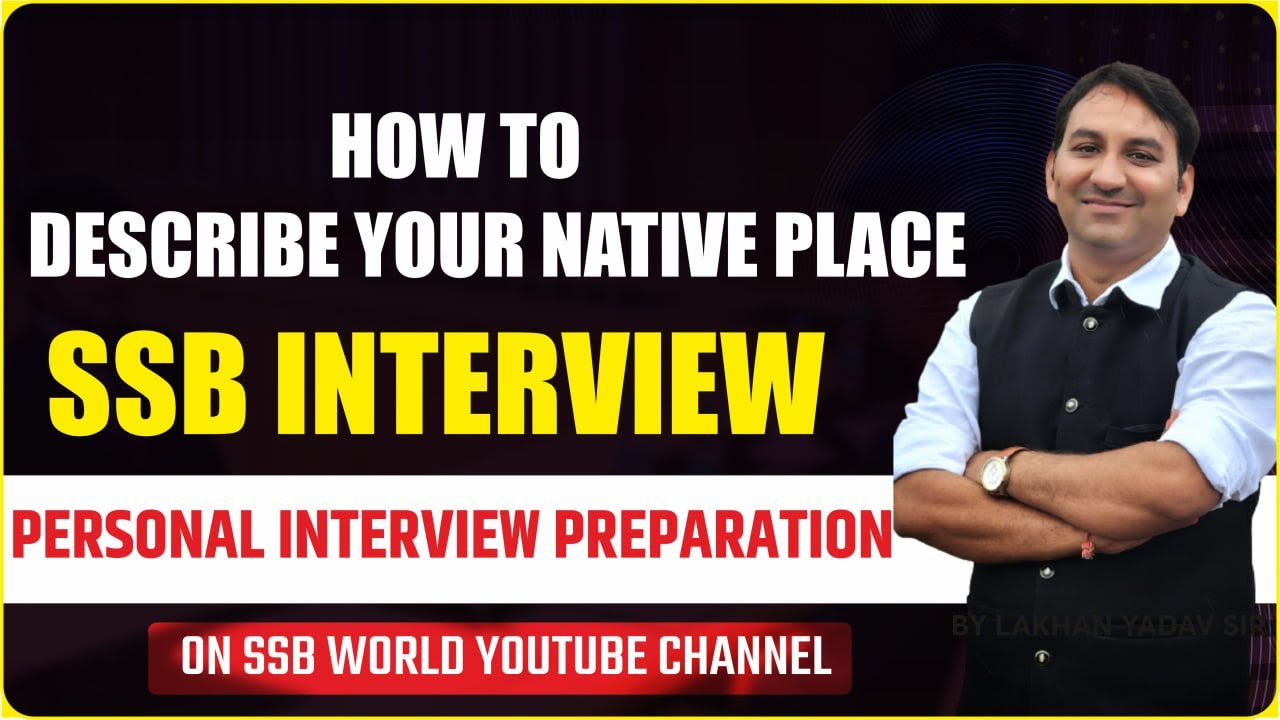 how to describe your native place in ssb interview | important points ...
