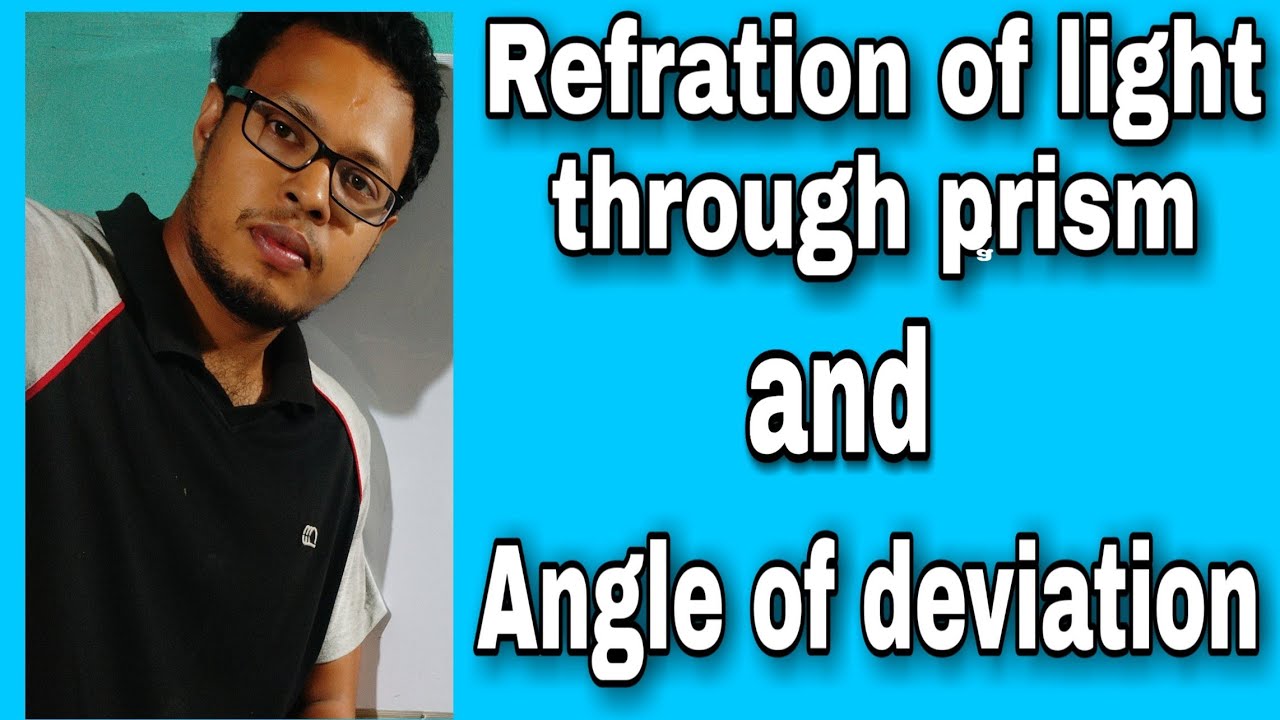 Class 10....Refraction of light through prism || angle of deviation ...