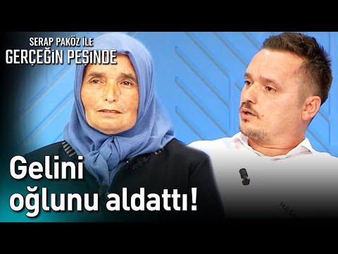 Gelini Oğlunu Aldattı! - Gerçeğin Peşinde