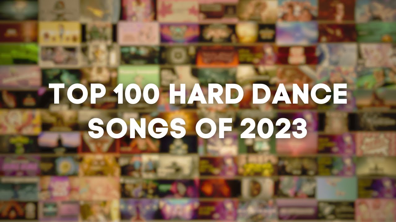 Top 100 Hard Dance songs of 2023 - YouTube