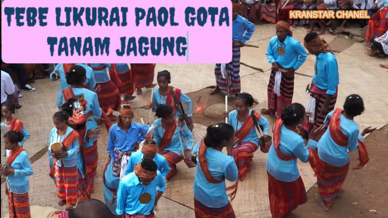 TARI TEBE LIKURAI PAOL GOTA (TANAM JAGUNG)@Kranstar chanel - YouTube