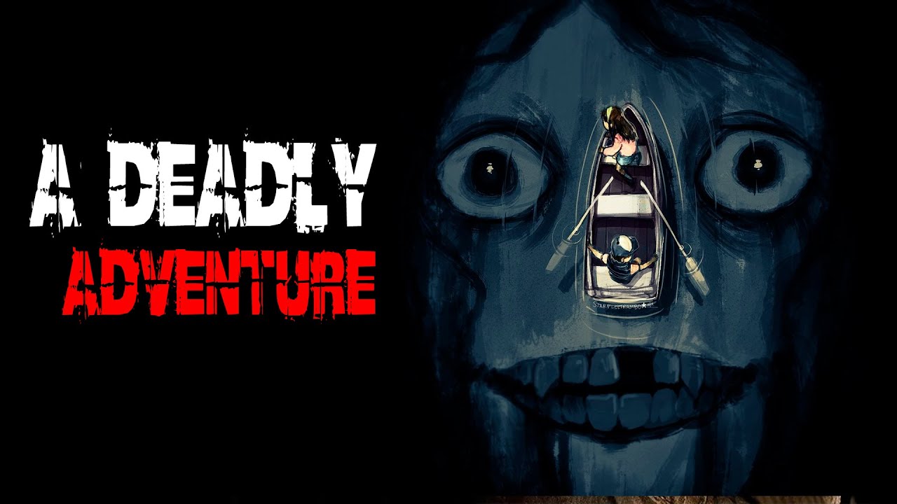 A DEADLY ADVENTURE TRUE SCARY HORROR STORIES #horrorstories # ...