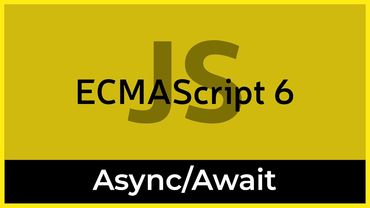 Es6 14 Asyncawait Youtube