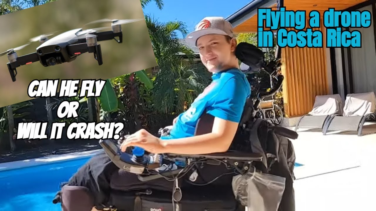 Quadriplegic Drone Pilot – Watch Me Fly in Costa Rica! - YouTube