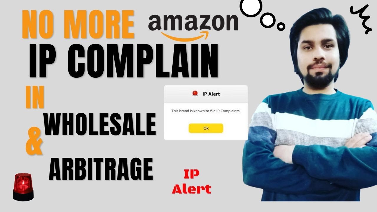 How to Avoid IP Complaint While Selling On Amazon Doing Arbitrage OR ...