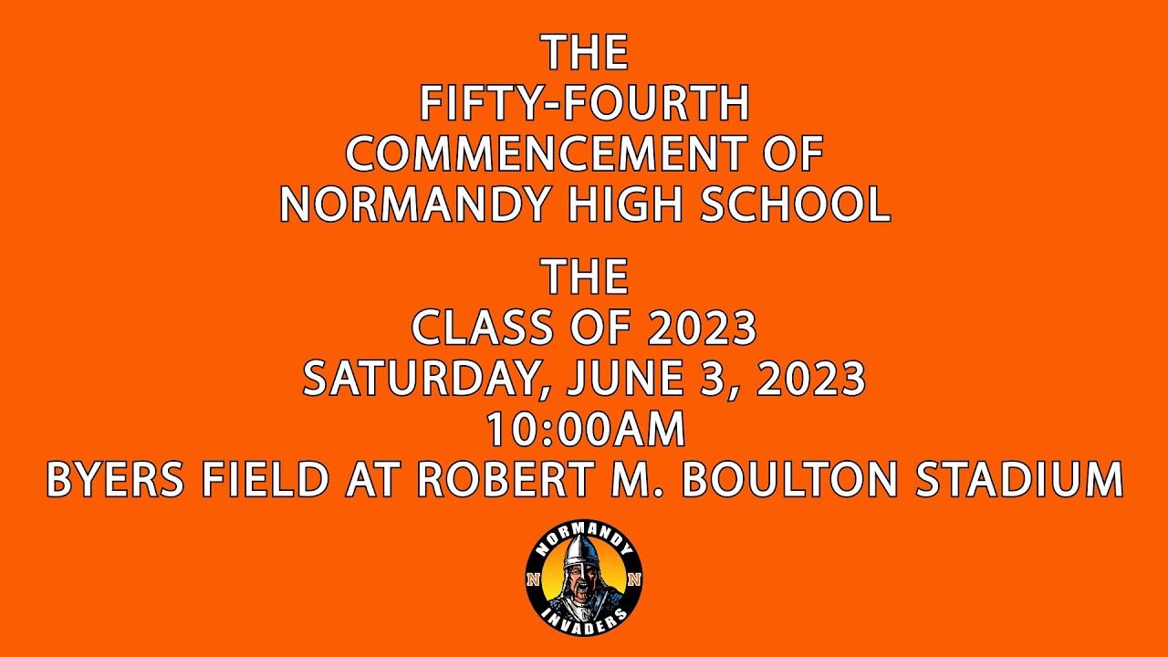 Normandy High School Class of 2023 Commencement - YouTube