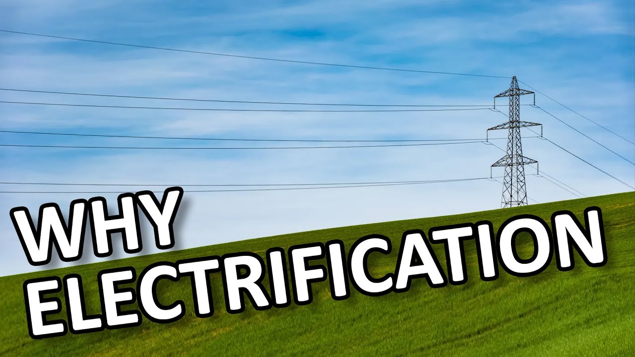 Why we Want to Electrify - YouTube