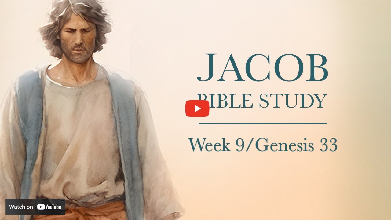 Jacob Bible Study - Time-Warp Wife - Genesis Chapter 33 - YouTube