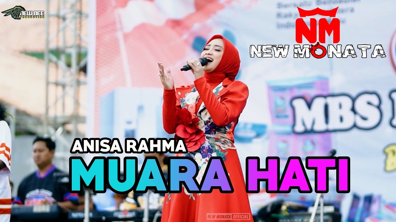 ANISA RAHMA - MUARA HATI | NEW MONATA LIVE KENDAL - YouTube
