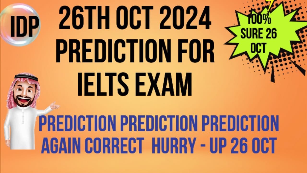 26th OCTOBER 2024 IELTS EXAM PREDICTION | PREDICTION 26th OCT 2024 ...