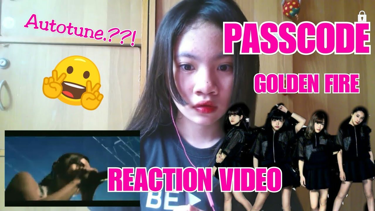 PASSCODE - GOLDEN FIRE REACTION VIDEO - YouTube