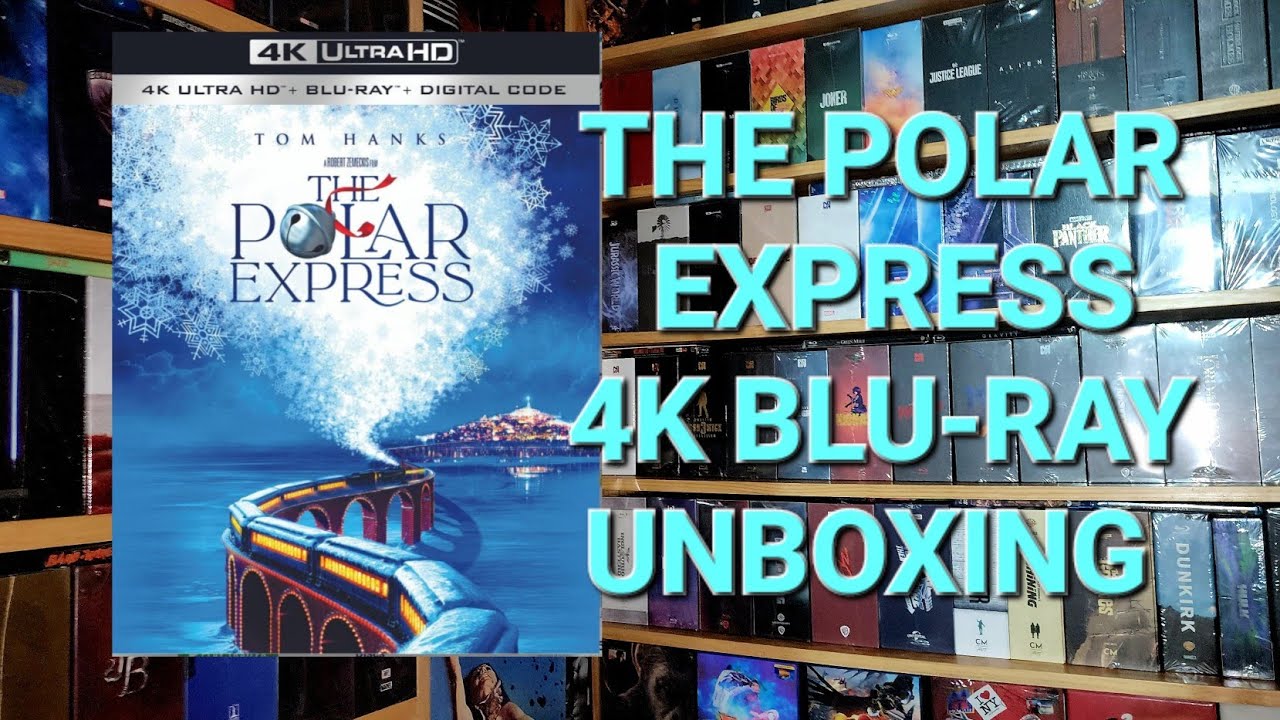 THE POLAR EXPRESS 4K ULTRA HD BLU-RAY UNBOXING + MENU - YouTube