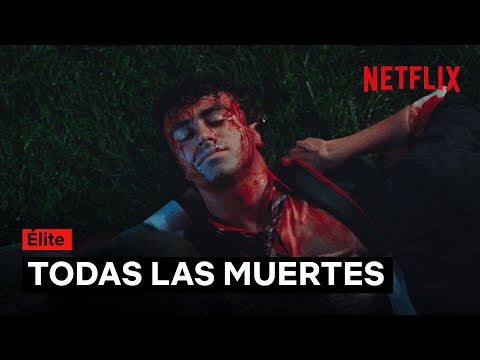 Élite | Todas las muertes | Élite Netflix