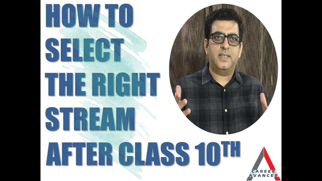 How to Choose the Right Stream After Class X - YouTube