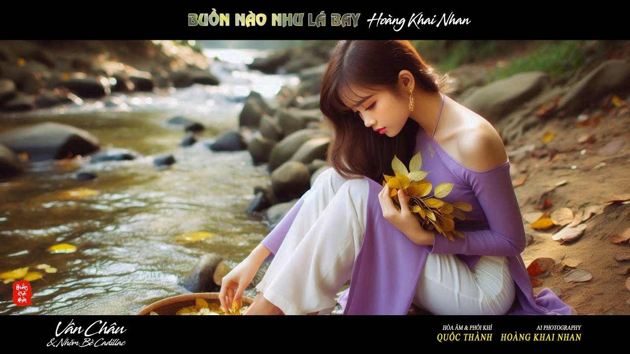 BUỒN NÀO NHƯ LÁ BAY | Hoàng Khai Nhan | Vân Châu & Nhóm Bè Cadillac ...