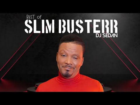 Best Of Slim Busterr | DJ Sedan, Georgina, HEAVENS DOOR, ETOILE-MONICA, BAABA, Asem Bi, Masan Aba