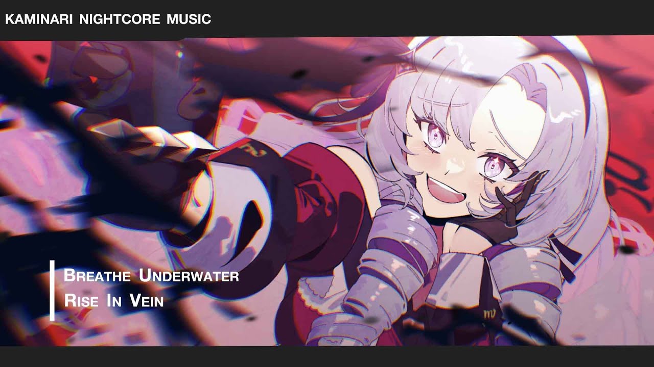Nightcore - Breathe Underwater ( Rise In Vein ) - YouTube