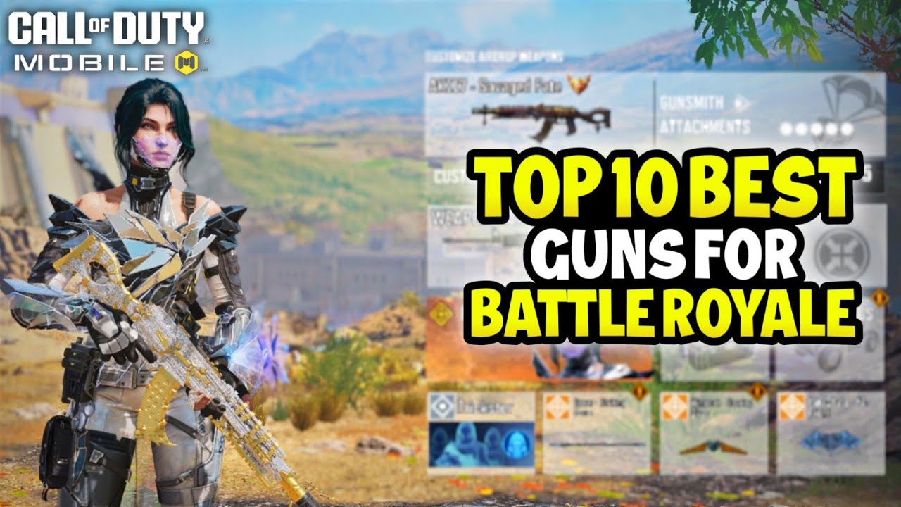 Top 10 Best Guns for Battle Royale in Cod Mobile Season 5 (2024) - YouTube