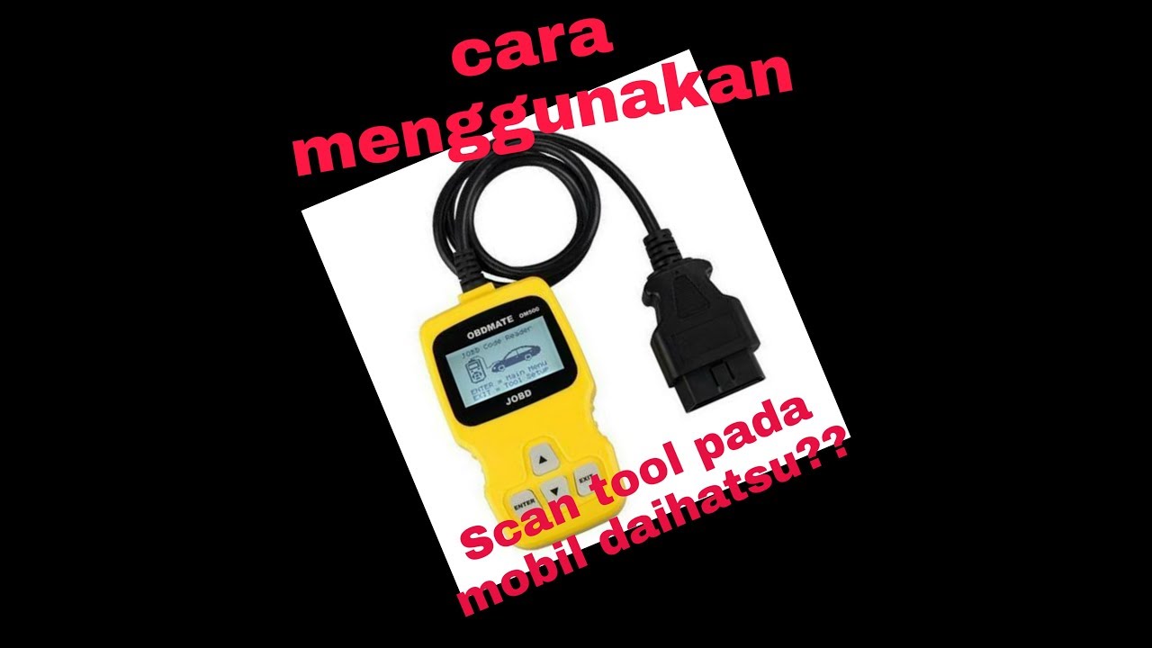 Cara membaca sensor mobil Daihatsu dengan Scan tool/Scanner. - YouTube
