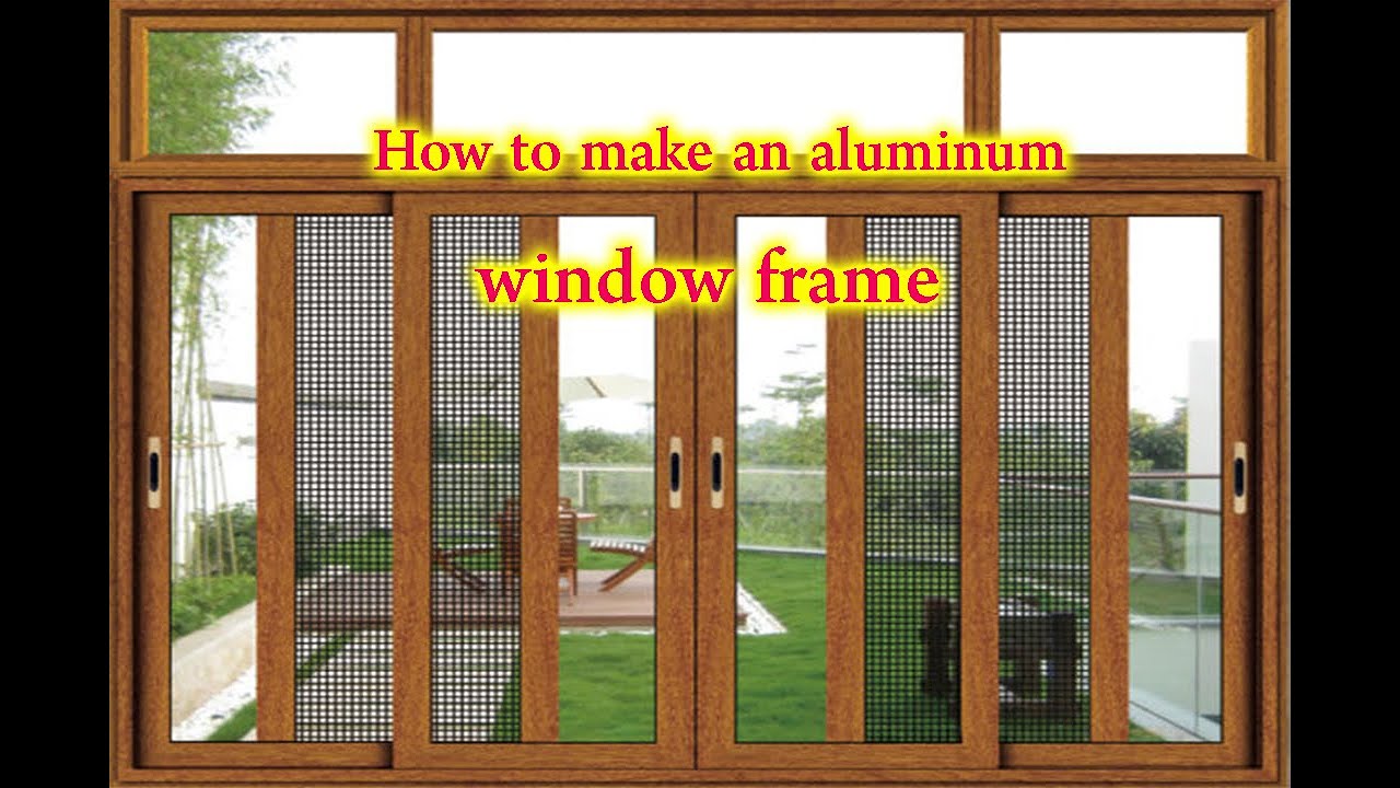 How to aluminium frame|ایلومینیم کی ونڈو کا فریم|Aq designer| - YouTube