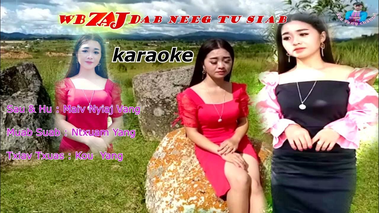 karaoke wb Zaj Dab Neeg Tu Siab " maiv nyiaj vang 2022 - 2023 - YouTube