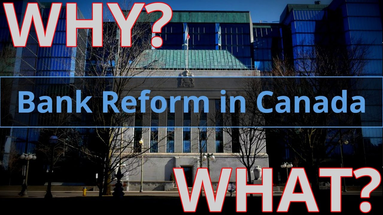 Why Do We Need Bank Reform in Canada? - CBR Minutes - YouTube