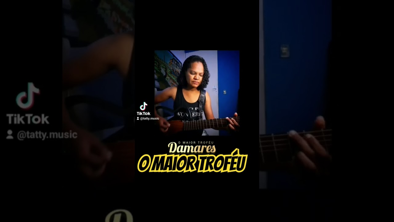 DAMARES O MAIOR TROFÉU | VIOLÃO COVER Chords - Chordify