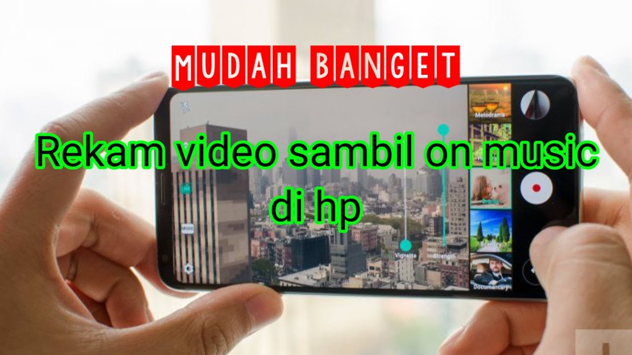 REKAM VIDEO SAMBIL MENDENGARKAN MUSIC - YouTube