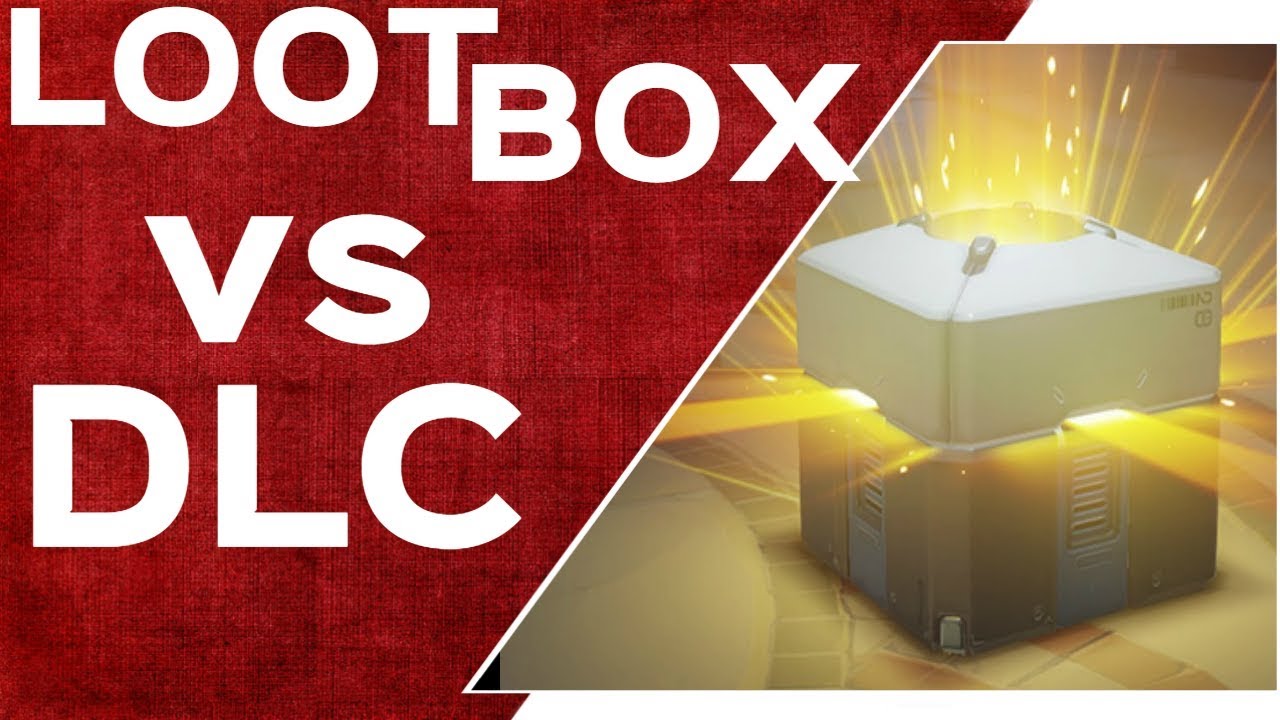LOOT BOXES VS DLC! - YouTube
