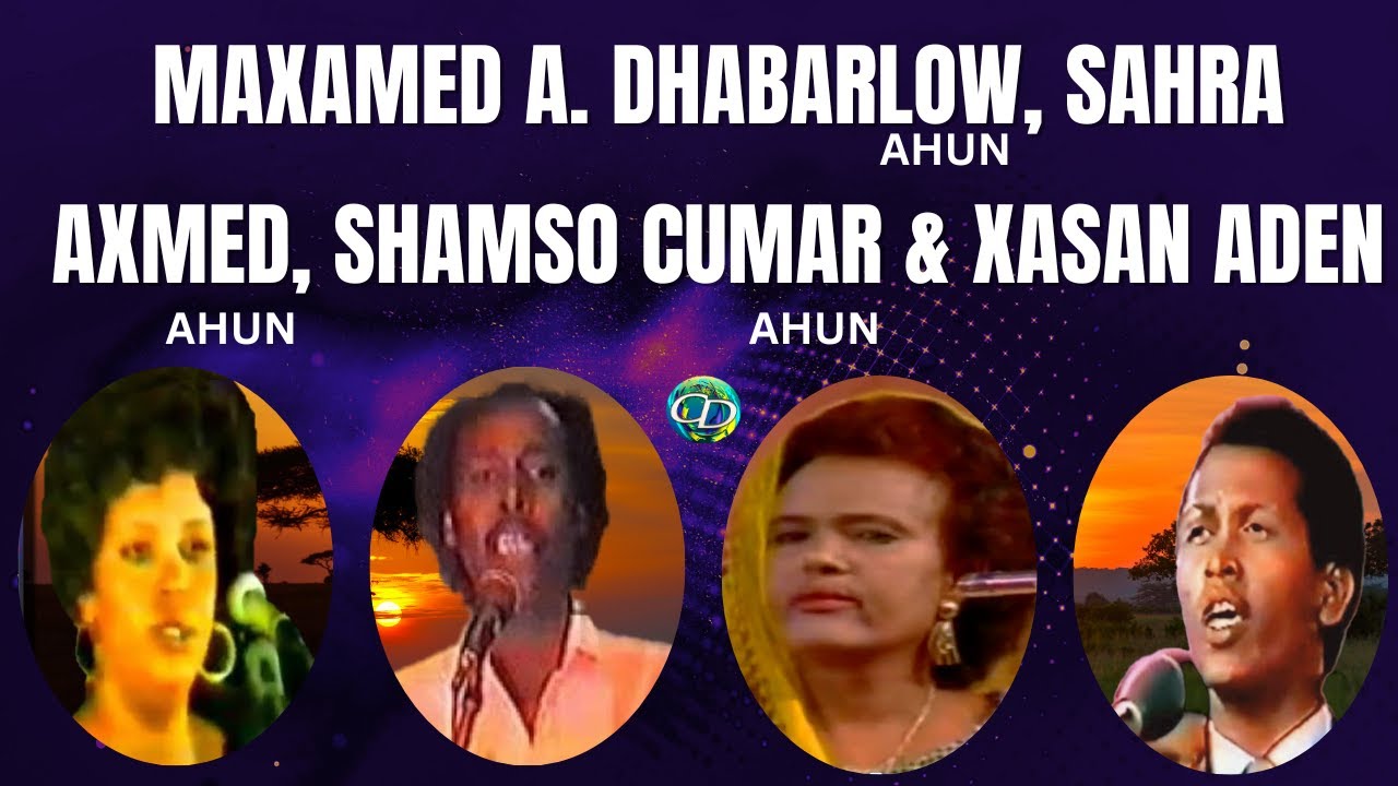 Xasan Aden, M. Dhabarlow Ahun, Shamso Cumar Ahun & Sahra Axmed Ahun ...