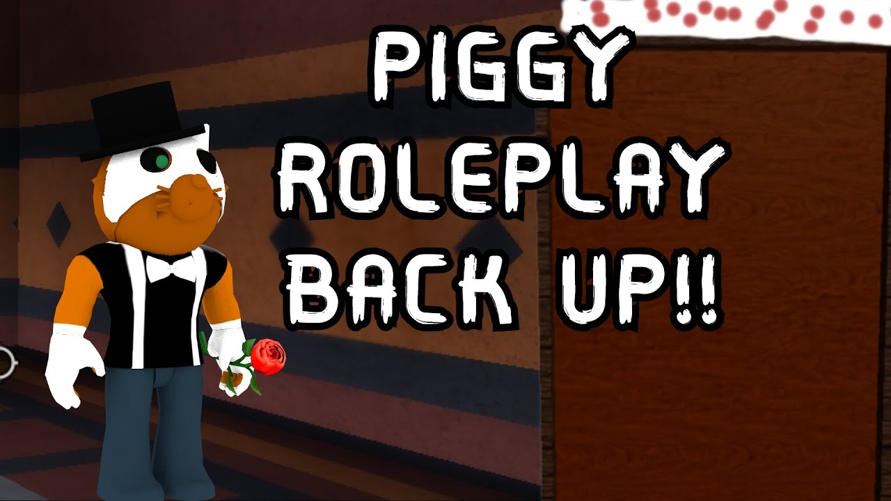 ROBLOX ACCURATE PIGGY ROLEPLAY BACK UP!?!?! - YouTube
