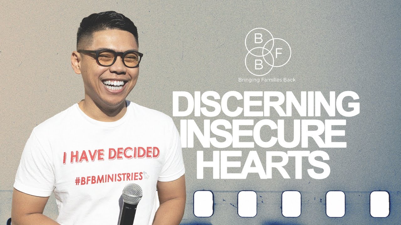 Dealing With An Insecure Heart // Discernment Series // Bringing ...