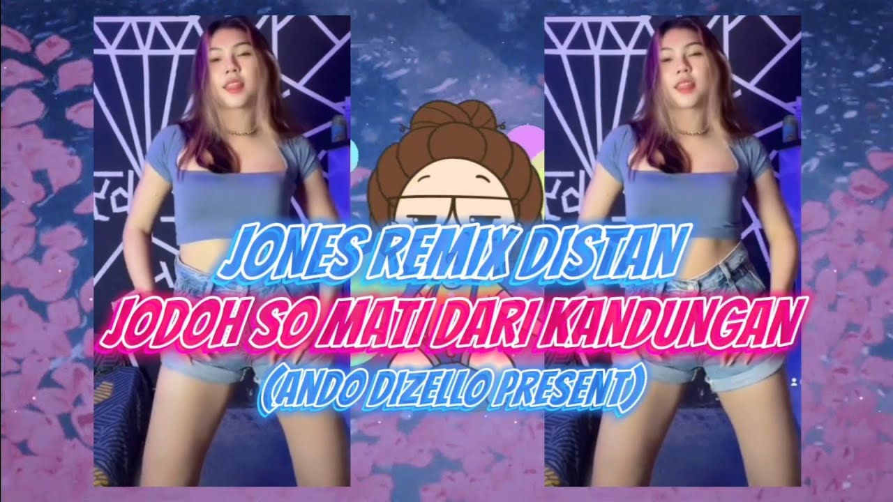 JODOH SO MATI DARI KANDUNGAN‼️JONES - Everslkra x Ando Dizello Remix_DISCO TANAH 2022 ‼️ ...
