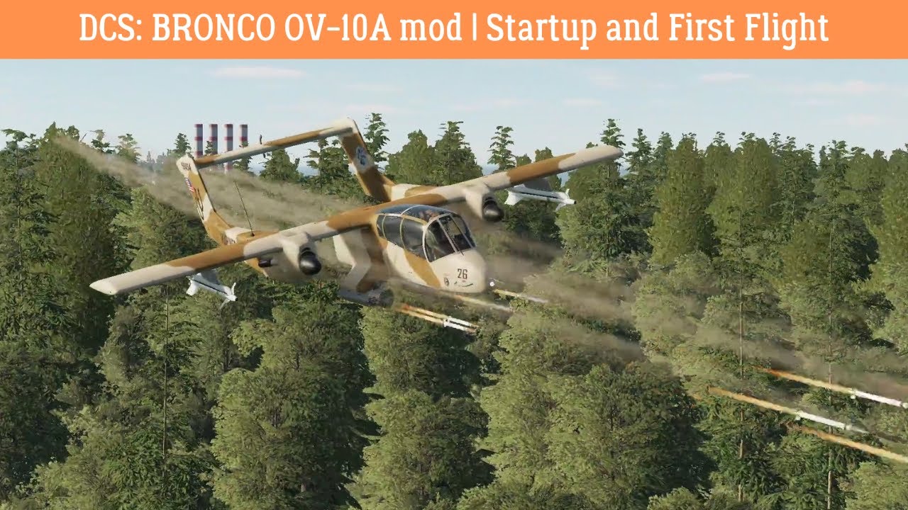 DCS: BRONCO OV-10A mod | Startup and First Flight - YouTube