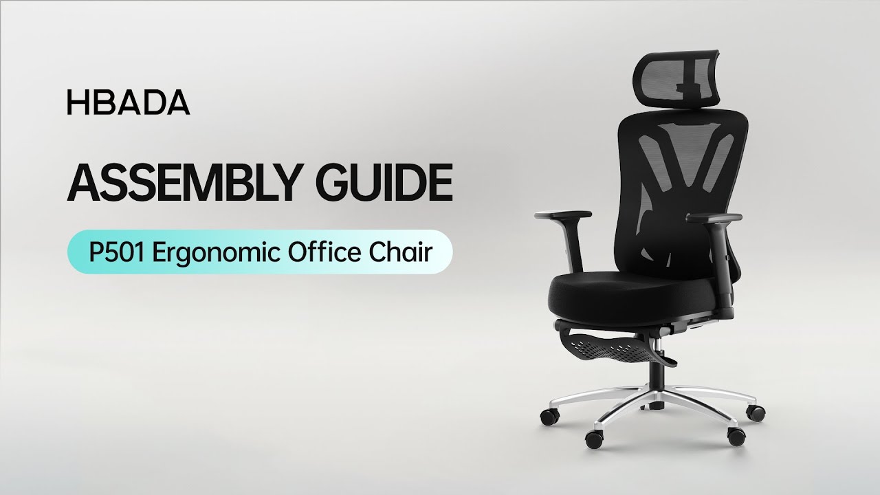 HBADA P5 Ergonomic Chair Installation Video - YouTube