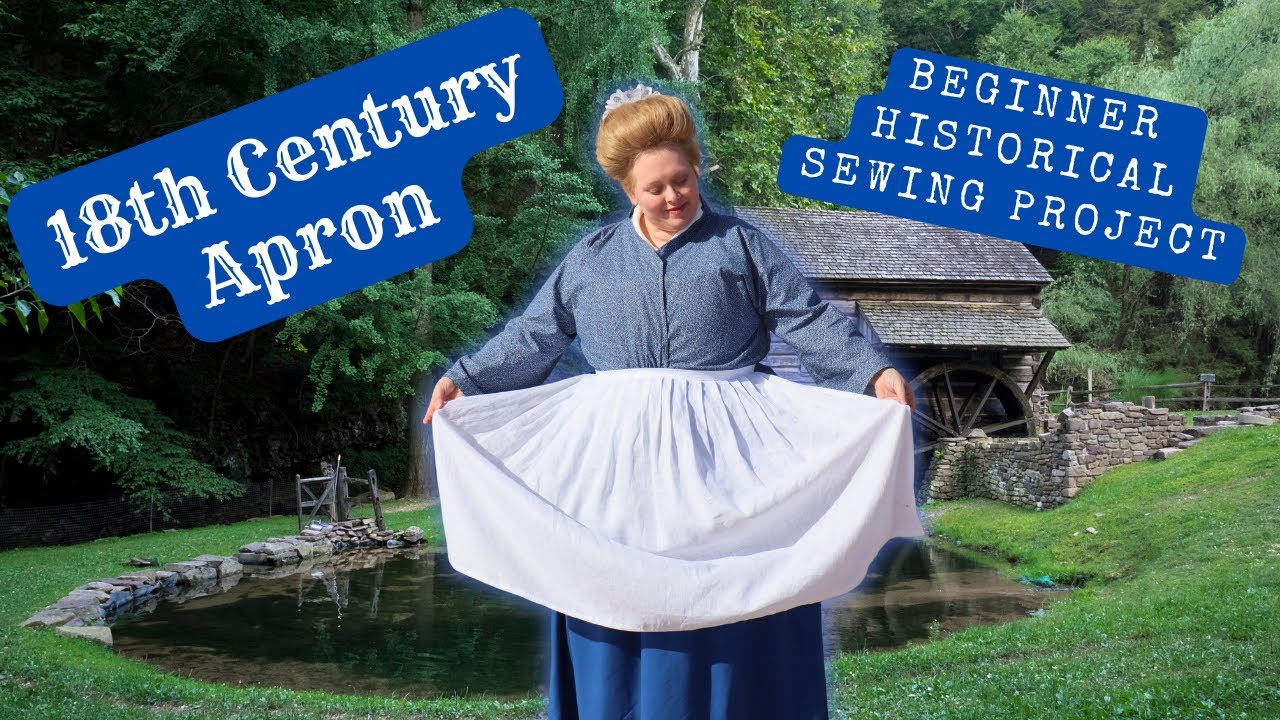 I Made an 18th Century Apron! Beginner Historical Sewing Project - YouTube