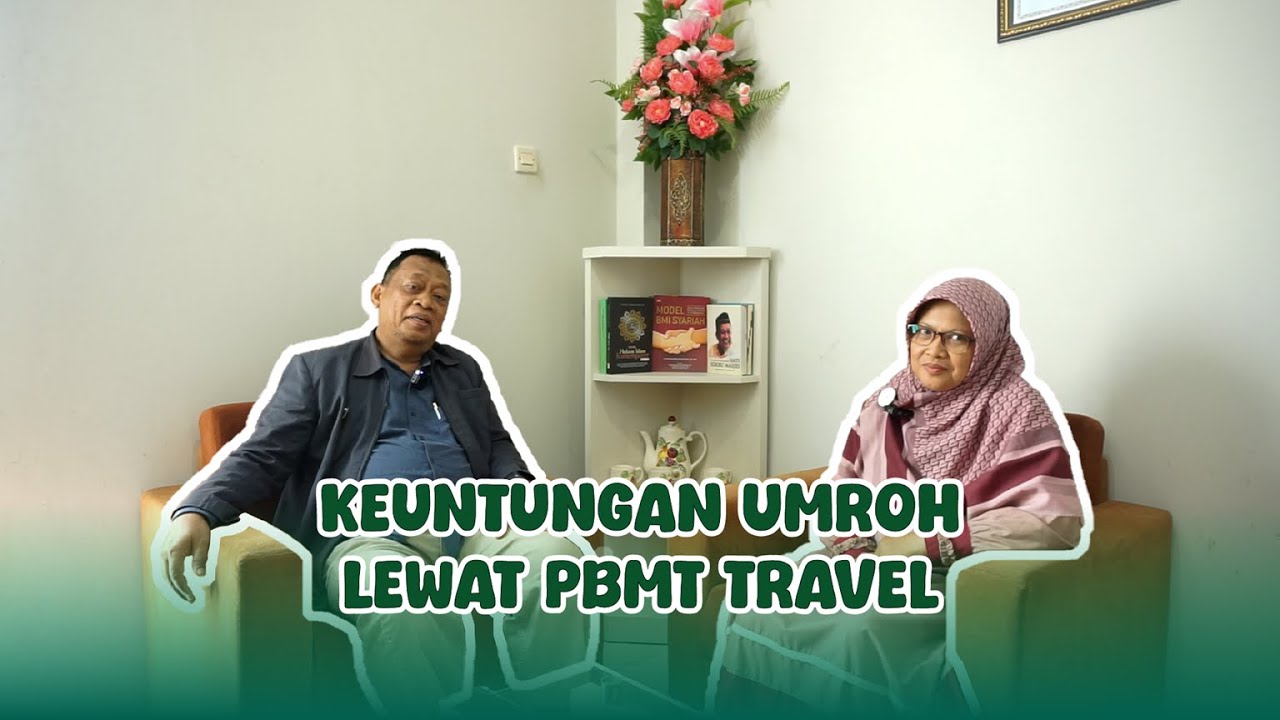 Keuntungan Umroh Lewat PBMT Travel - YouTube