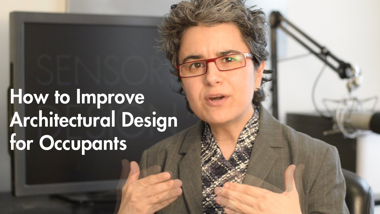 How to Improve Your Architectural Design for Occupants - YouTube