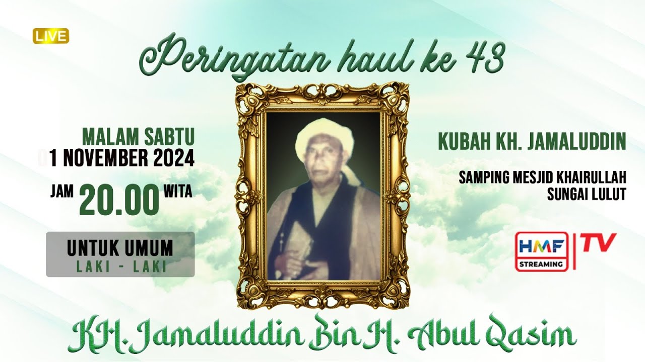 Peringatan Haul ke 48 KH Jamaluddin bin H. Abdul Qasim - YouTube