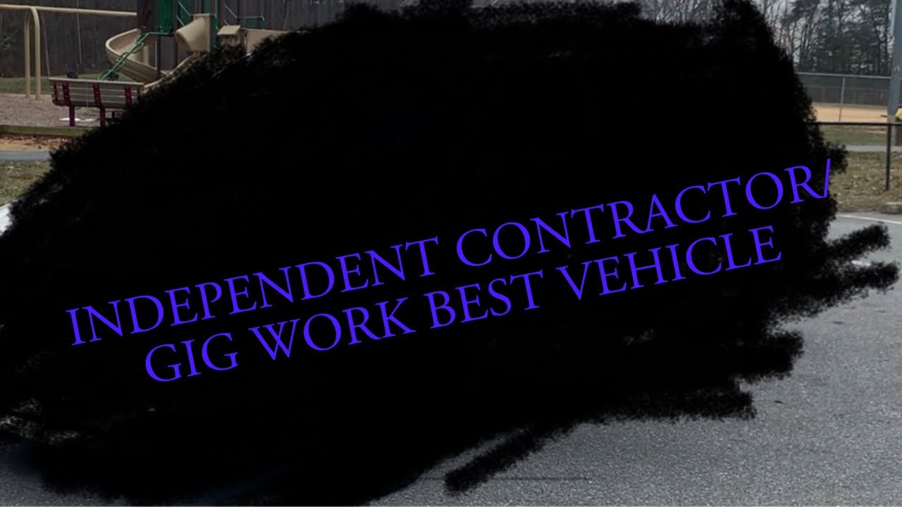 🤔 BEST INDEPENDENT COURIER/ GIG WORK VEHICLE - YouTube