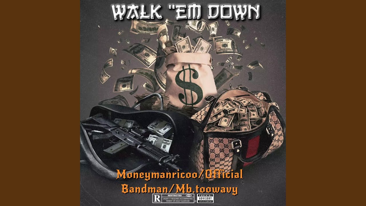 WALK Em DOWN (feat. Moneymanricoo & Official bandman) - YouTube
