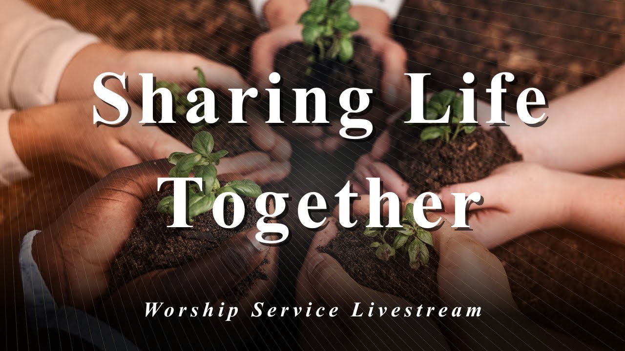Sharing Life Together | January 18, 2026 - YouTube