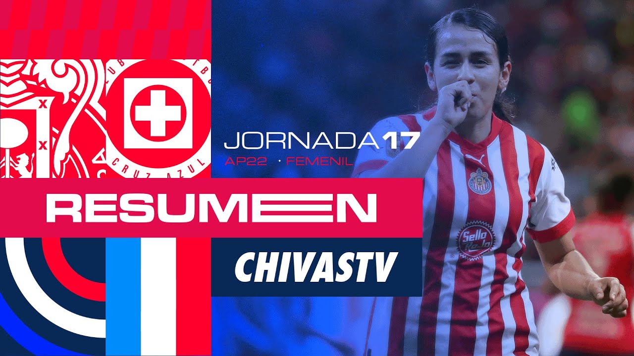 RESUMEN Y GOLES | Chivas Femenil vs Cruz Azul | Apertura 2022 | Liga MX ...