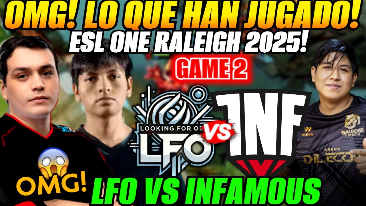 😲LFO vs INFAMOUS Game 2 Bo3😲Matthew ESL One Raleigh 2025: SA Closed ...