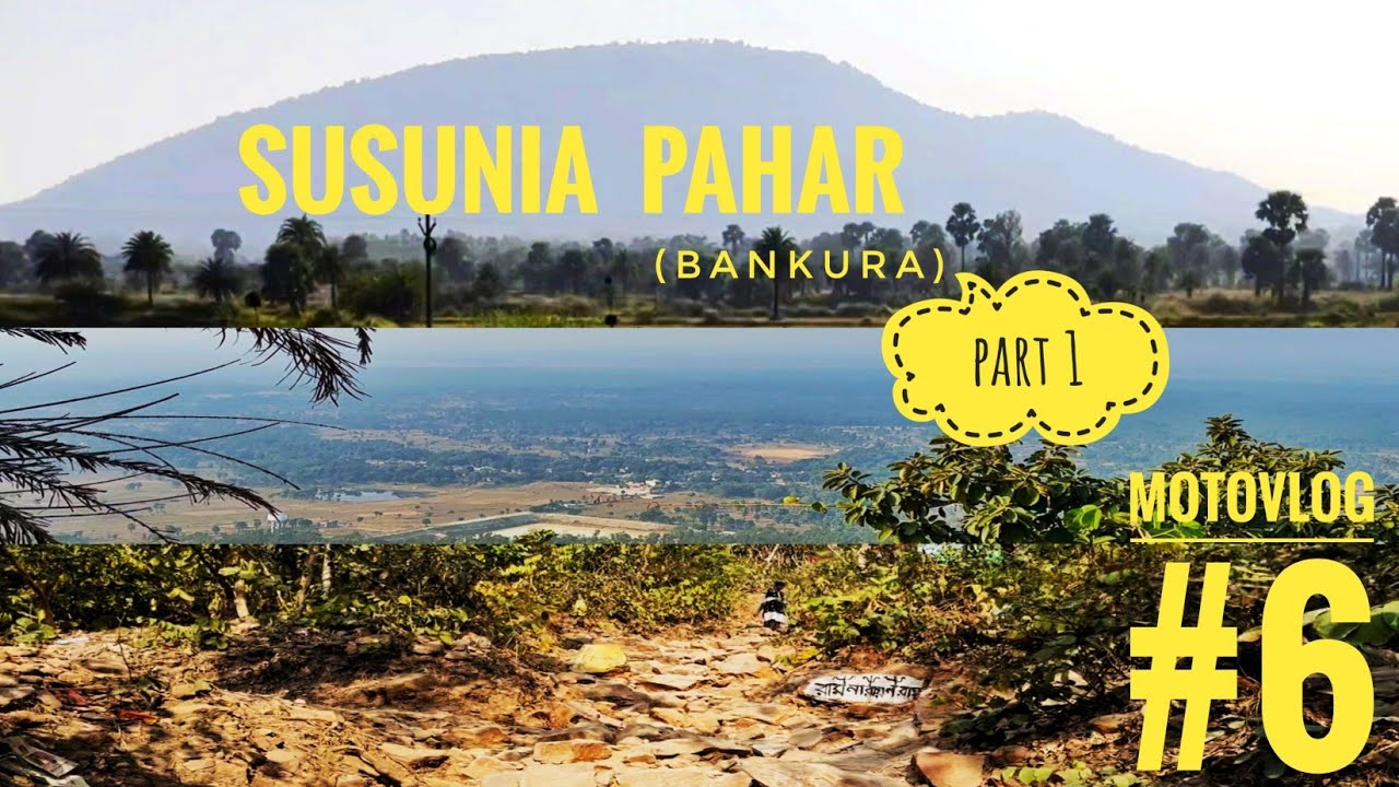 Susunia Pahar, Bankura, West Bengal || Beautiful views and Mountain ...