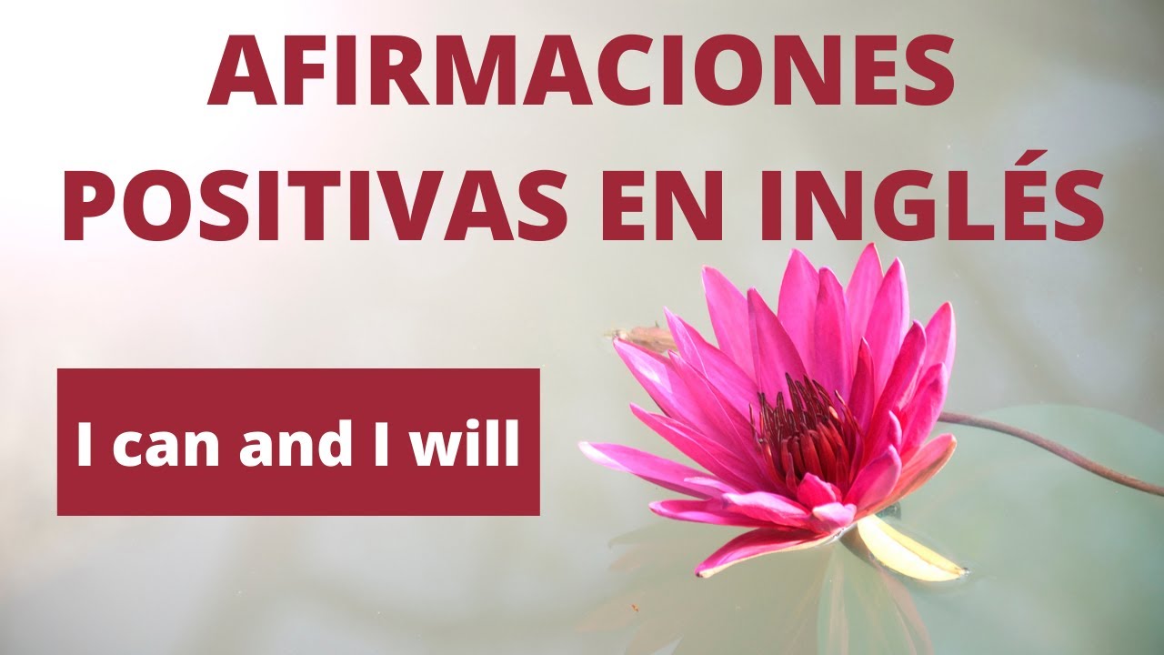 Afirmaciones Positivas en Inglés | Práctica Diaria para tu Bienestar ...